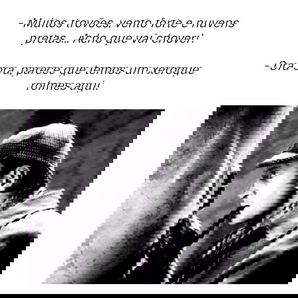 Xeroque rolmes: o que é, origem e significado - Dicionário Popular